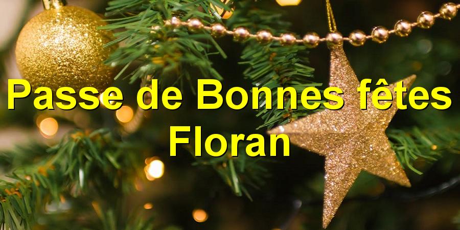 Passe de Bonnes fêtes Floran
